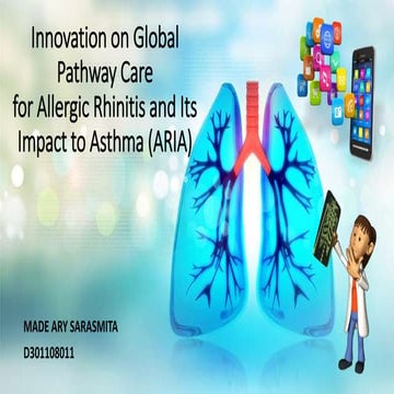 Innovation on Global Pathway Care for Allergic Rhinitis and Its Impact to Asthma | PPT