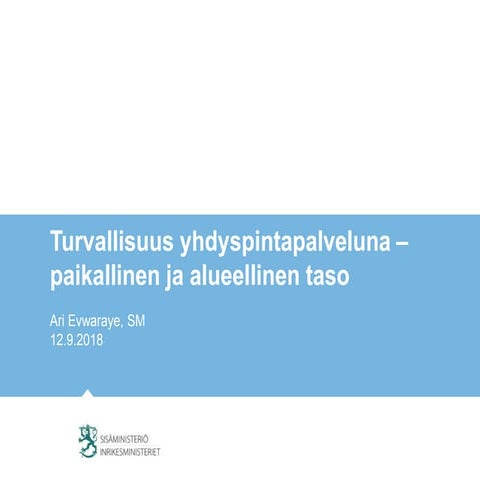 Turvallisuus yhdyspintapalveluna - paikallinen ja alueellinen taso | PDF