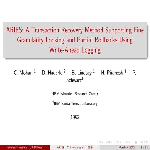 ARIES: A Transaction Recovery Method Supporting Fine Granularity Locking and Partial Rollbacks ...