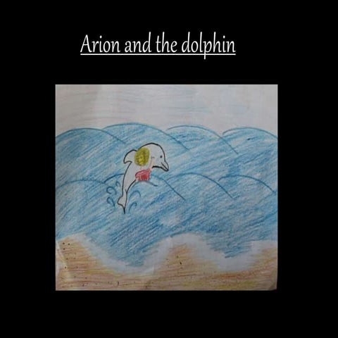 Arion and the dolphin | PPTX