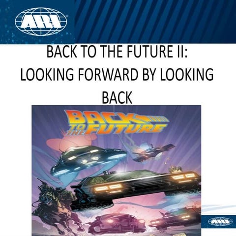 Back to the Future: Looking forward by looking back | PPTX | Legal ...