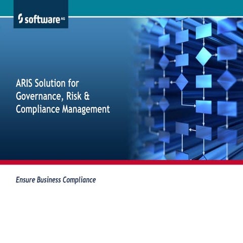 Aris solution for governance, risk & compliance management. ensure ...