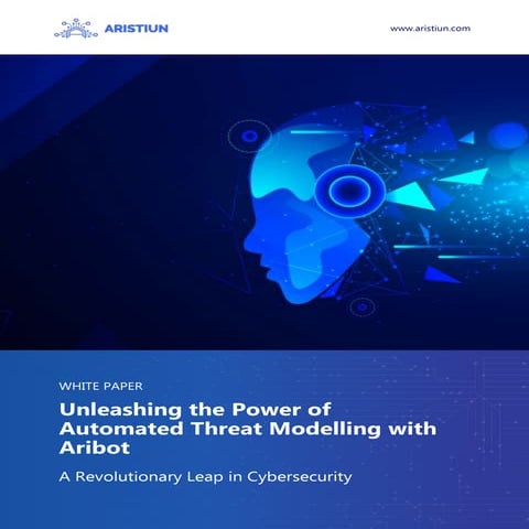 Aristiun Whitepaper- Automated Threat Modelling with Aribot | PPTX