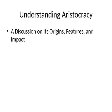 Aristocracy_Presentation.What is Aristocracy? (4).pptx