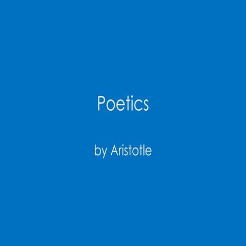 Aristotle's poetics | PPTX | Poetry | Books and Literature