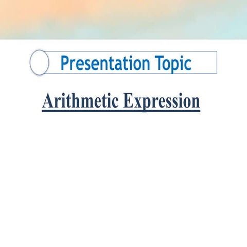 Arithmetic Expression Pptx Technology And Computing