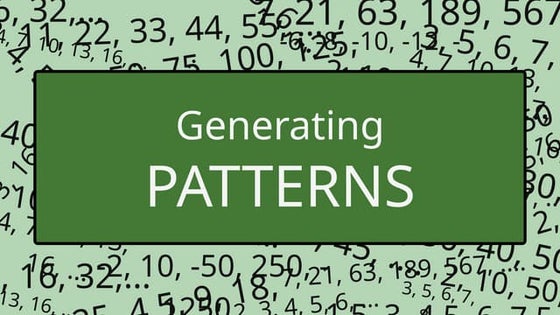 Generating Patterns.pptx | Homework and Study | Education