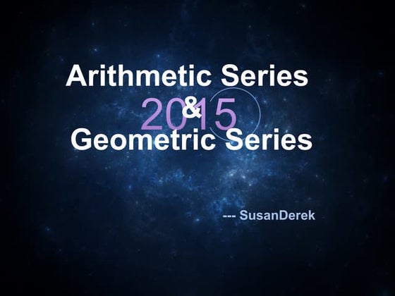 arithmetic series and geometric series | PPT | Physics | Science