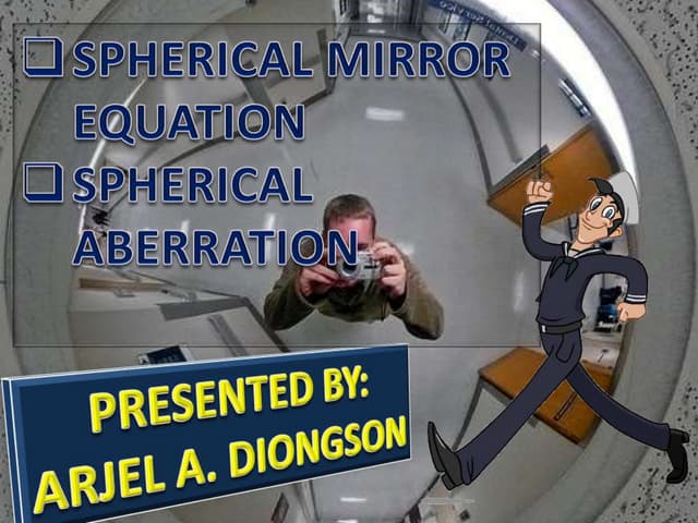 Spherical Mirrors | PPTX