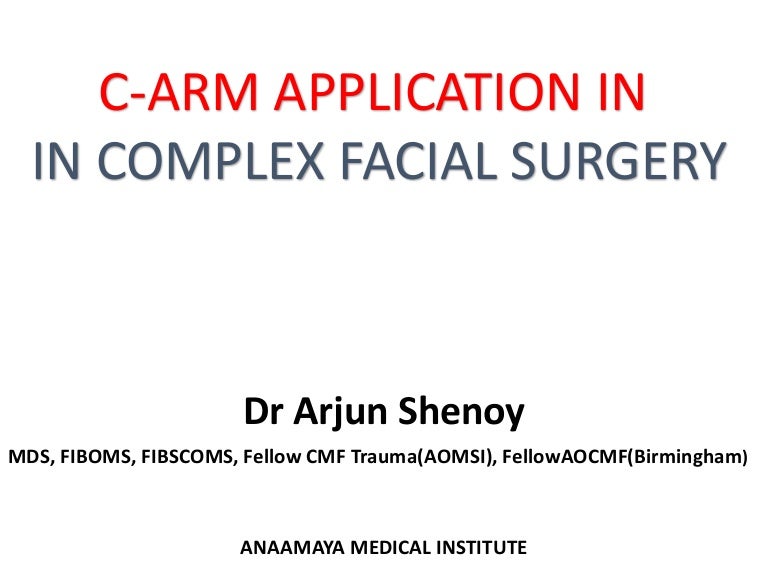 C-arm application in facial surgery