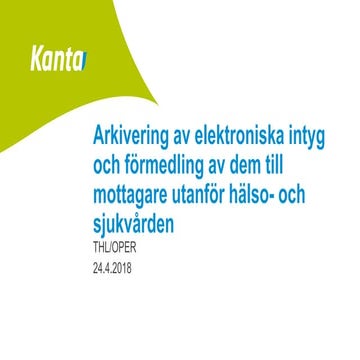 Arkivering av elektroniska intyg och förmedling av dem till mottagare ...