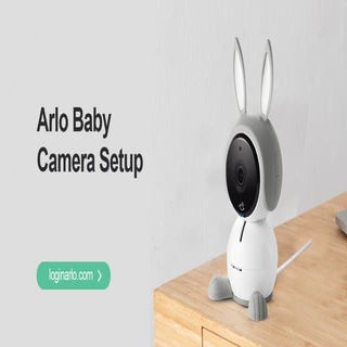 How To Setup an Arlo Baby Camera Easily? | PPT