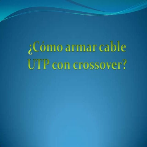 Armar cable utp | PPTX
