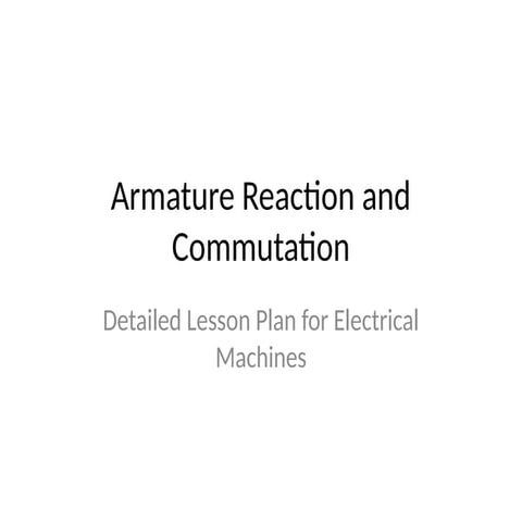 Armature_Reaction_and_Commutation_Lesson_Plan.pptx