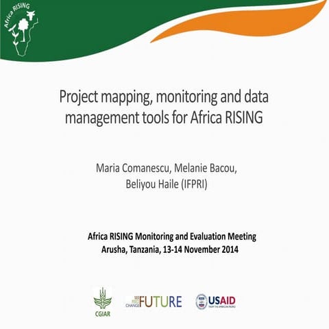 Project mapping, monitoring and data management tools for Africa RISING ...