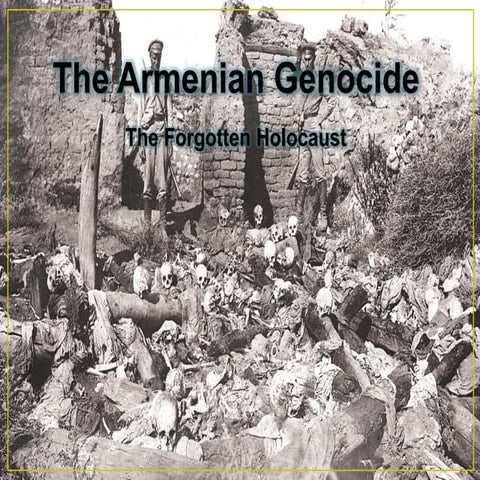 The Armenian genocide -- the forgotten holocaust | PPTX | Islam ...