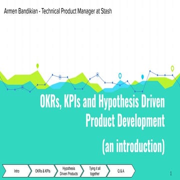 OKRs, KPIs, and hypothesis driven product development | PDF