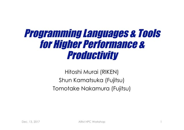 Programming Languages & Tools for Higher Performance & Productivity ... Programming Languages & Tools for Higher Performance & Productivity ...