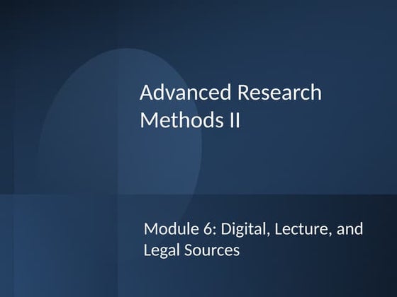 Advanced Research Methods II Module I PPT | PPTX