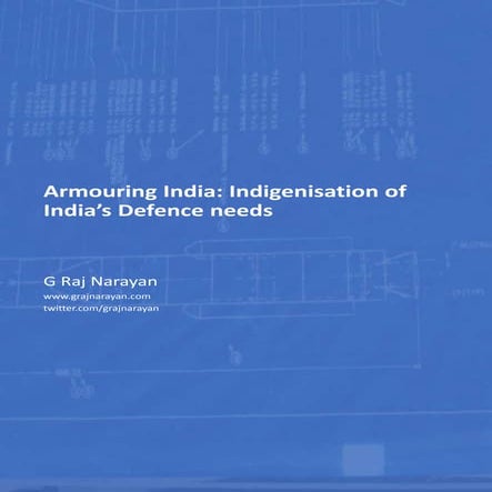 Armouring india indigenisation of india’s defence needs | PPTX