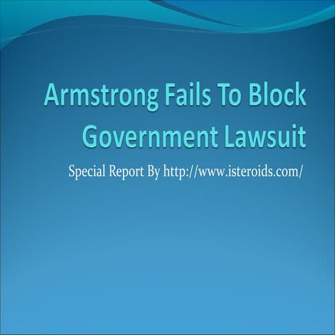 Armstrong Fails To Block Government Lawsuit | PPT