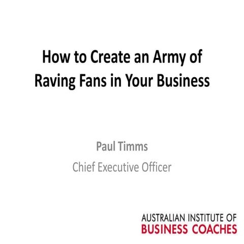 How to Build an Army of Raving Fans | PPT