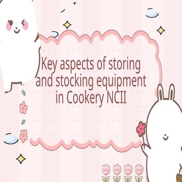 COOKERY NCII KEY ASPECTS OF STORING EQUIPMENT | PPTX
