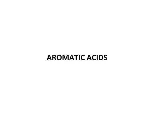 Aromatic Acids Pptx