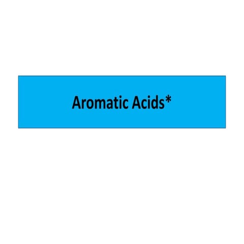 Aromatic acids | PPTX