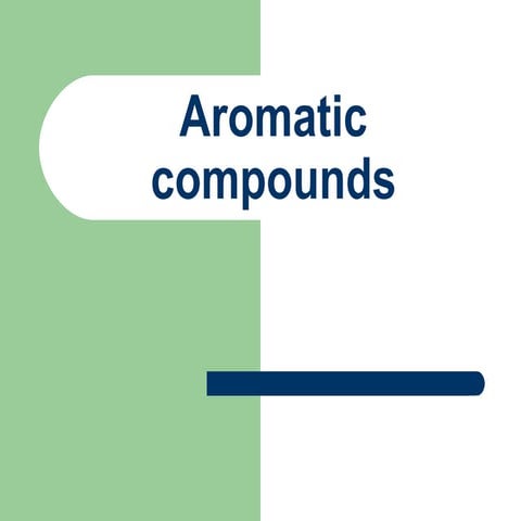 Aromatic compounds | PPT
