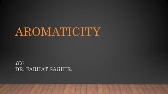 Aromaticity in benzenoid and non-benzenoid compunds | PPT