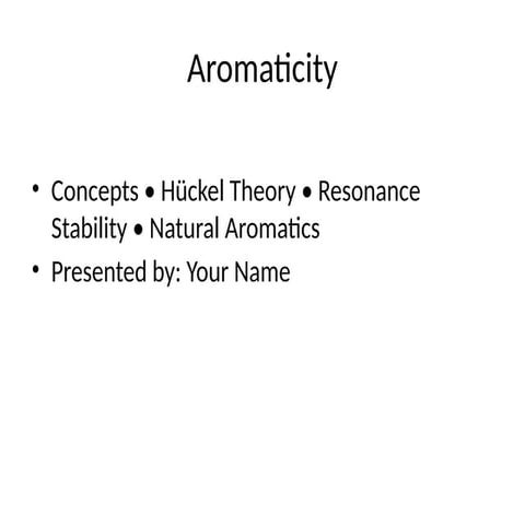 Aromaticity_Professional_Presentation.pptx