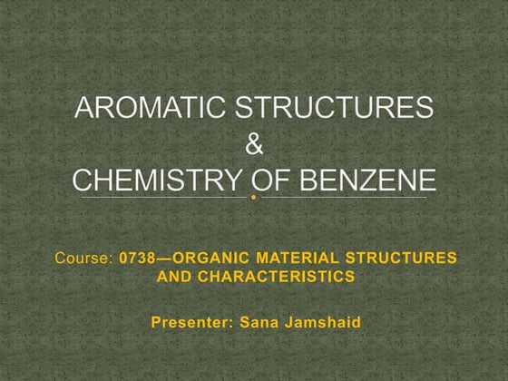 Aromaticity in benzenoid and non-benzenoid compunds | PPT