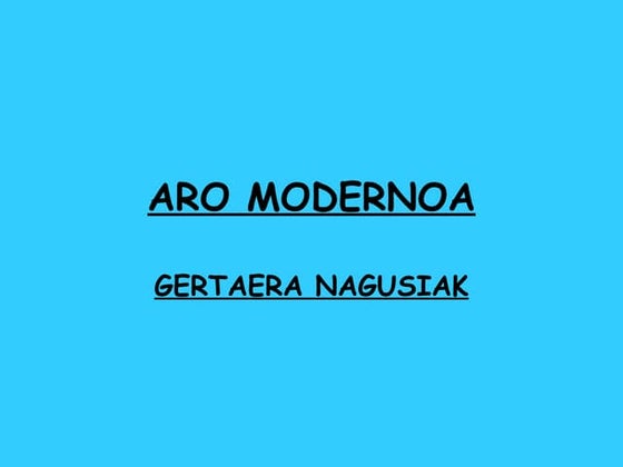 Aro Modernoa | PPT