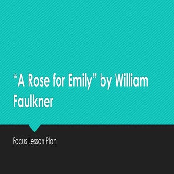 "A Rose for Emily" Lesson Plan | PPT