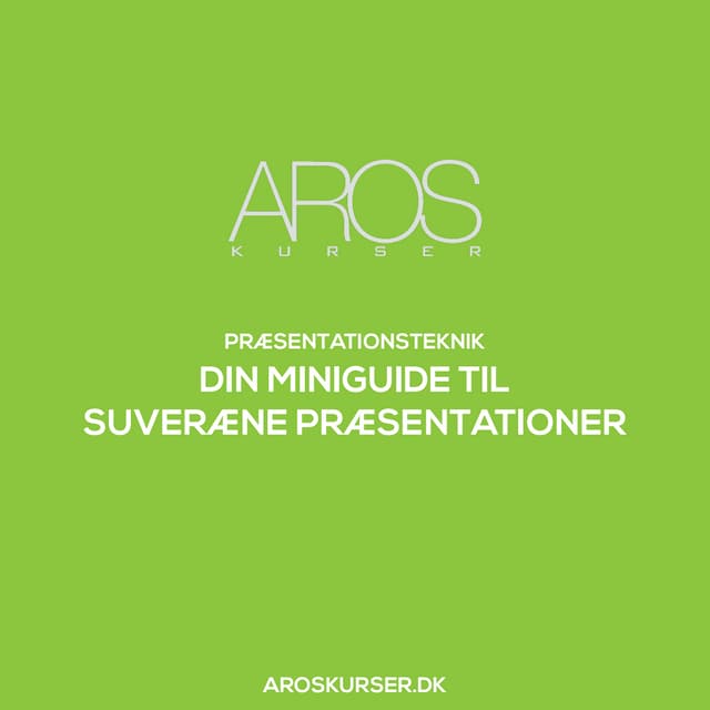 Aros kurser din miniguide til suveræne præsentationer - ebog | PDF