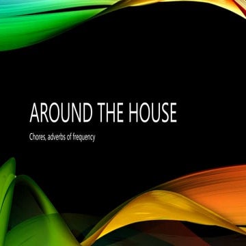 Around the house.pptx