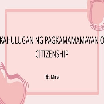 Kahulugan ng pagkamamamayan o citizenship 4rt Quarter Module 1 week 1 ...