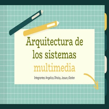 Arquitectura de los sistemas multimedia (dispositivos multimedia) | PPTX