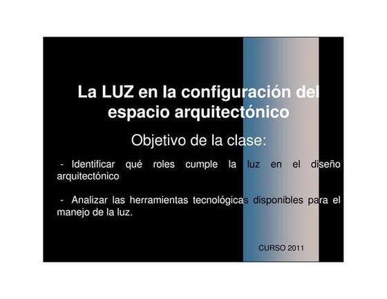 Importancia de la luz en arquitectura | PPT