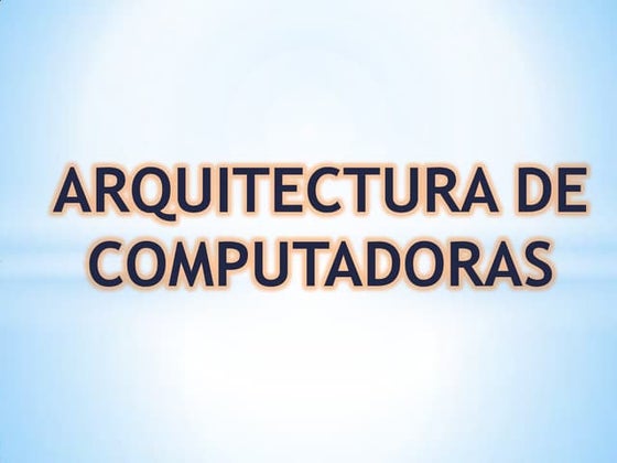 Arquitectura del computador | PPT