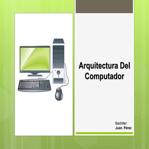 Arquitectura del computador informatica | PPTX | Data Storage and Warehousing | Computing