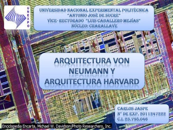 Arquitecturas del harvard y von neumann maria | PPT