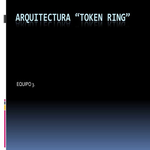 Tramas ethernet, ieee.802.3, token ring | PPTX