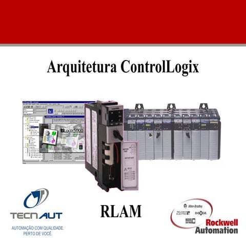 Arquitetura control logix | PPT