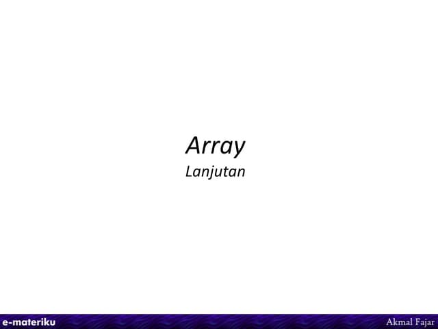 Array lanjutan | PPT Array lanjutan | PPT