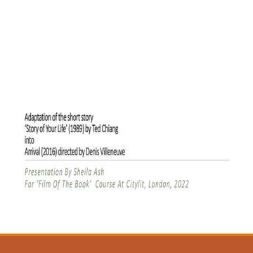 Adaptation of the short story ‘Story of Your Life’ (1989) by Ted Chiang ...