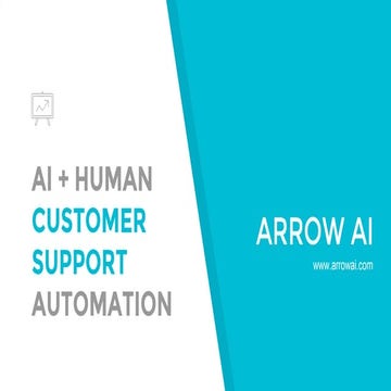 Arrow AI: Automated Customer Care | PPTX