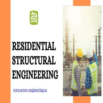 Arrow Engineering's Dedication to Residential Structural Engineering Excellence | PPT