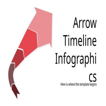 Arrow Timeline Infographics by Slidesgo.pptx